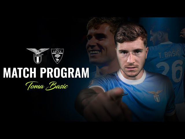 📘 TOMA BASIC AL MATCH PROGRAM DI LAZIO-LECCE