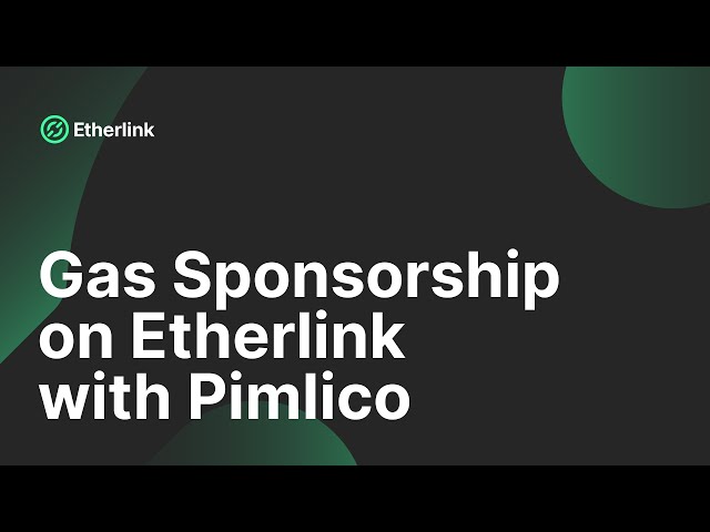 Gas Sponsorship on Etherlink With Pimlico