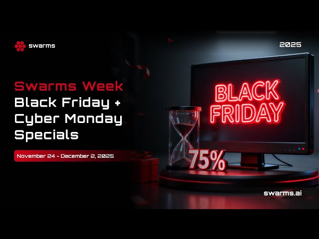 All-New Swarms Black Friday Deals + Cyber Monday Deals 🏷️🧾