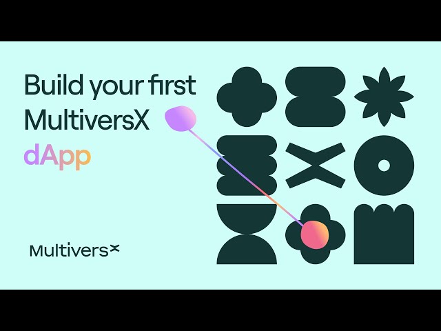 Build your first MultiversX dApp Tutorial