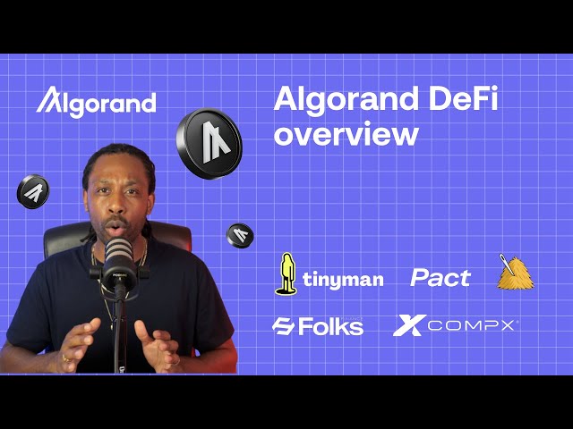 Algorand DeFi Overview - Featuring: FolksFinance, Tinyman, Pact, Compx, HayStack.