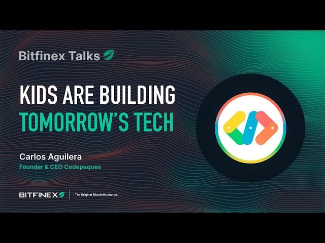 Kids Are Building Tomorrow’s Tech | Bitfinex Talks