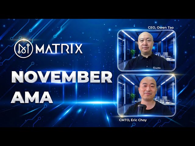 Matrix AI Network AMA - NOVEMBER 2025