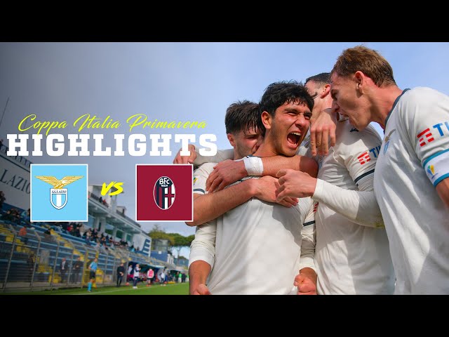 📽️ VITTORIA IN RIMONTA | LAZIO-BOLOGNA 2-1 | HIGHLIGHTS COPPA ITALIA PRIMAVERA