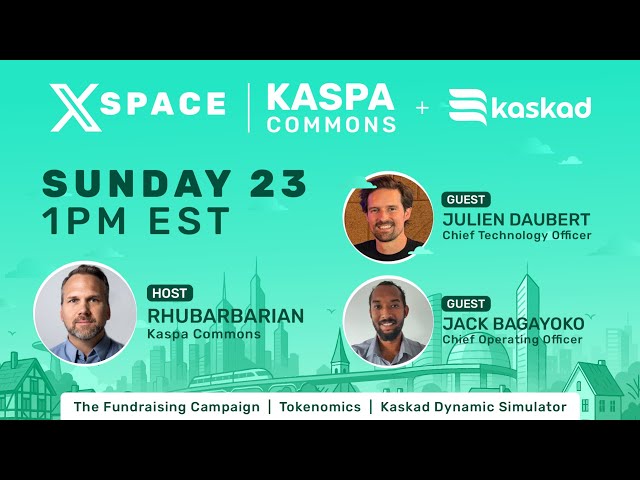 Kaspa Commons X Space Featuring Kaskad
