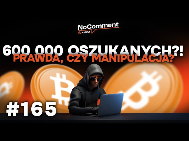 No Comment #165 |  WETO Prezydenta w sprawie MICA - 600 000 OSZUKANYCH na krypto - prawda czy fałsz?