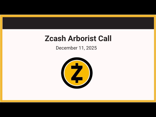 Zcash Arborist Call 12-11-2025