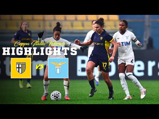 📽️ VISENTIN AI SUPPLEMENTARI | PARMA-LAZIO 0-1 | HIGHLIGHTS COPPA ITALIA WOMEN