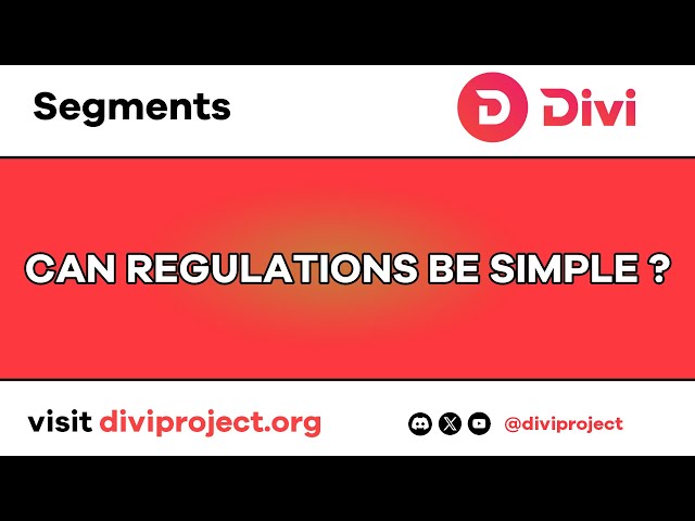 Divi Segments -  Can Regulations Be Simple?!