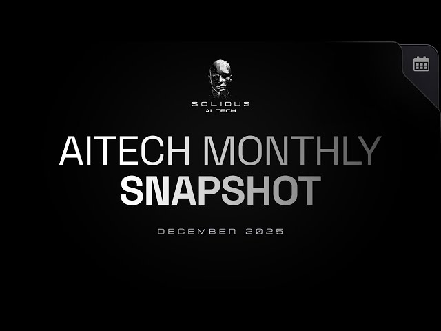 Solidus Ai Tech Monthly Highlights (December Recap)