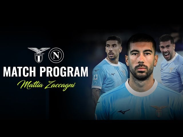 📘 MATTIA ZACCAGNI AL MATCH PROGRAM DI LAZIO-NAPOLI