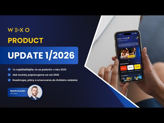 Wexo: Product Update 1/2026: Rekapitulácia 2025, roadmapa a plány na aktuálne obdobie