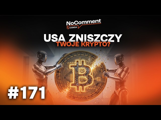 USA DECYDUJE o losie Krypto! Czy banki zablokują Twoje zyski? // No Comment #170