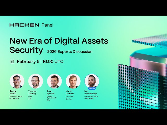 New Era of Digital Assets Security | 2026 Experts Discussion