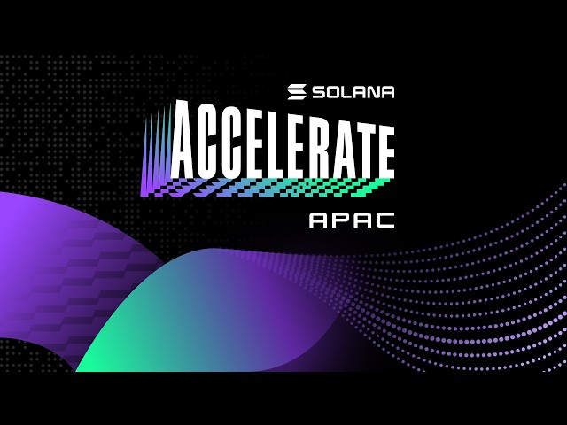 Solana Accelerate APAC 2026