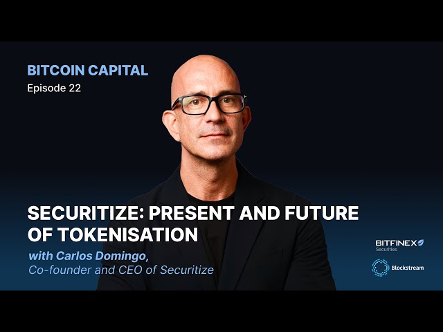 Securitize: Present and Future of Tokenisation, with Carlos Domingo