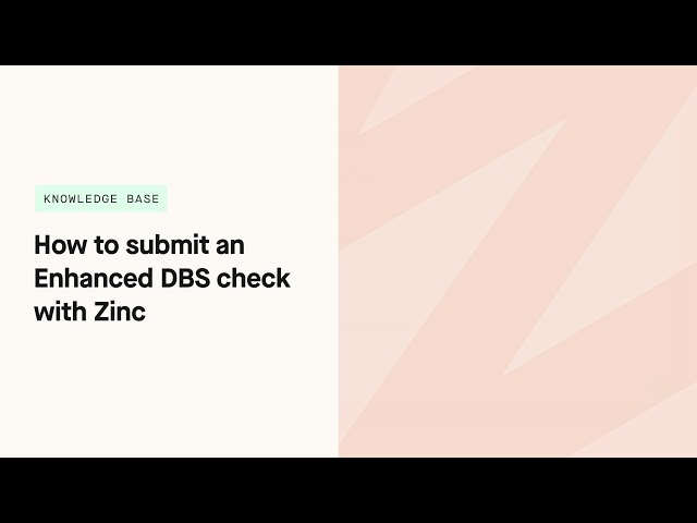 How to submit an Enhanced DBS check with Zinc
