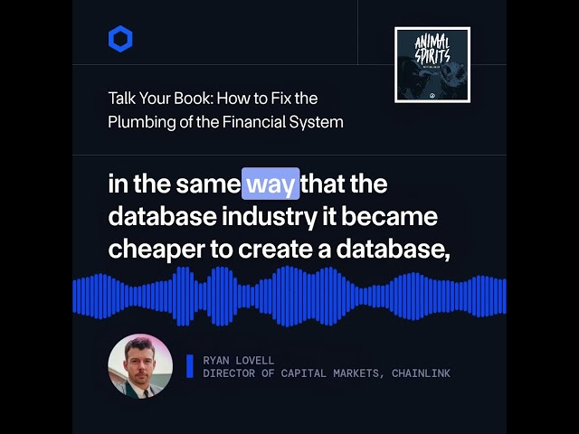 Chainlink: Powering the Multi-Chain Ecosystem | Ryan Lovell on the Animal Spirits Podcast