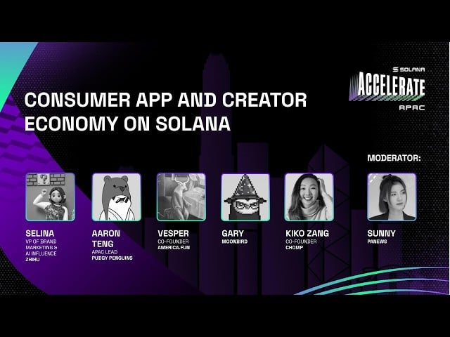 Accelerate APAC 2026: Consumer App And Creator Economy on Solana