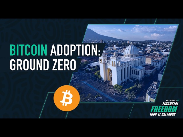 Bitcoin Adoption Ground Zero | Financial Freedom Tour El Salvador EP.2