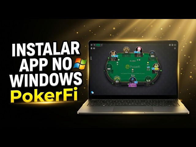 Tutorial Passo a Passo: Como Instalar o App da Plataforma PokerFi Game no Windows