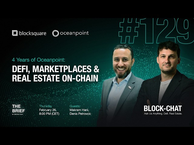 Block-chat [#129]: 4 Years of Oceanpoint - DeFi, Marketplaces & Real Estate On-Chain