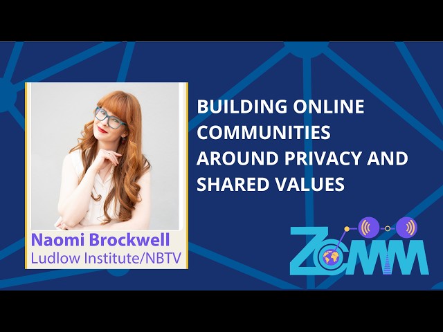 Zcomm: Building Online Communities Around Privacy and Shared Values #nbtv