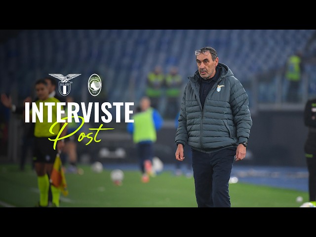 🗣️ LE INTERVISTE A MISTER SARRI E CATALDI | LAZIO-ATALANTA 2-2