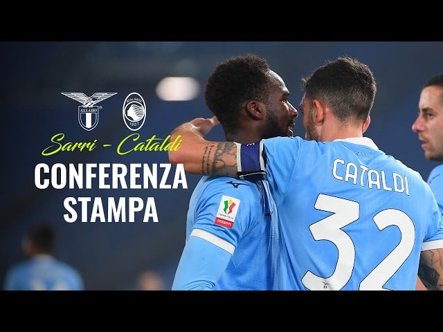 🎙️ LA CONFERENZA STAMPA DI SARRI E CATALDI DOPO LAZIO-ATALANTA
