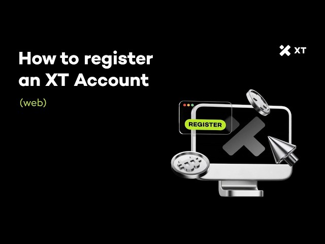 How to register an XT Account