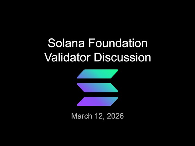 Solana Foundation Validator Discussion - March 13 2026