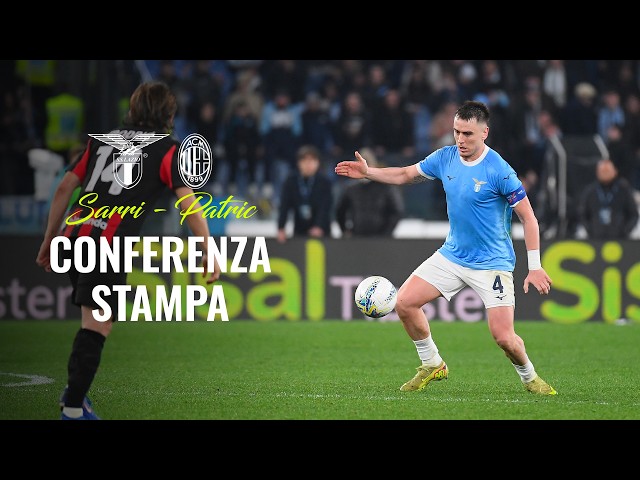 🎙️ LA CONFERENZA STAMPA DI SARRI E PATRIC DOPO LAZIO-MILAN