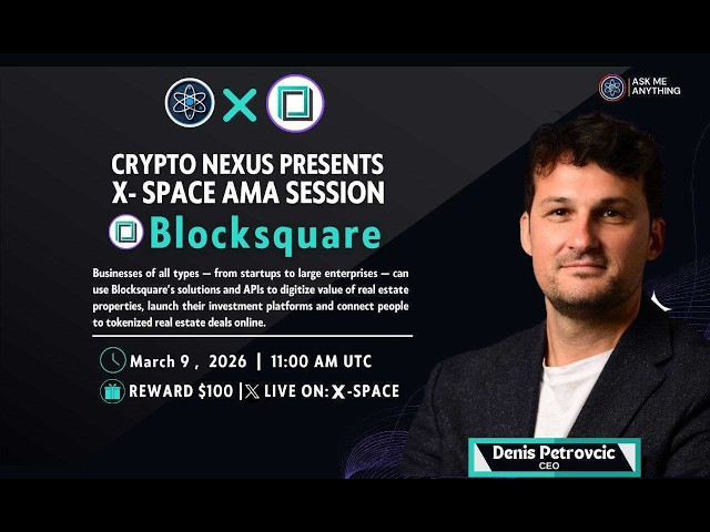 Real Estate Tokenization Explained | Blocksquare on Crypto Nexus X Space