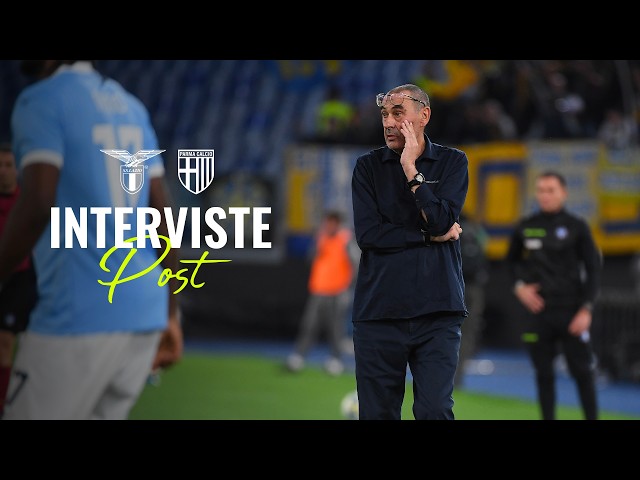 🗣️ LE INTERVISTE A MISTER SARRI E PROVSTGAARD | LAZIO-PARMA 1-1