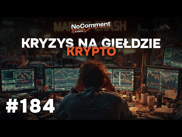 Giełda krypto w kryzysie… co się naprawdę wydarzyło? / No Comment #184