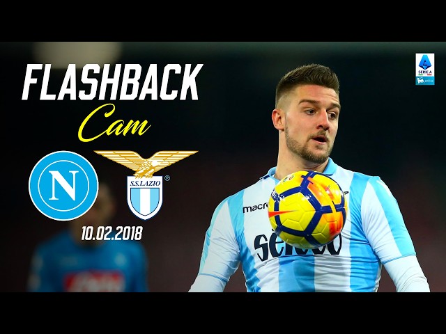 🎞️ FLASHBACK CAM I MILINKOVIC-SAVIC VS NAPOLI