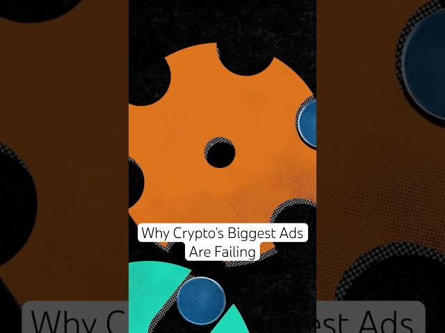 Why Crypto's Biggest Ads Are Failing