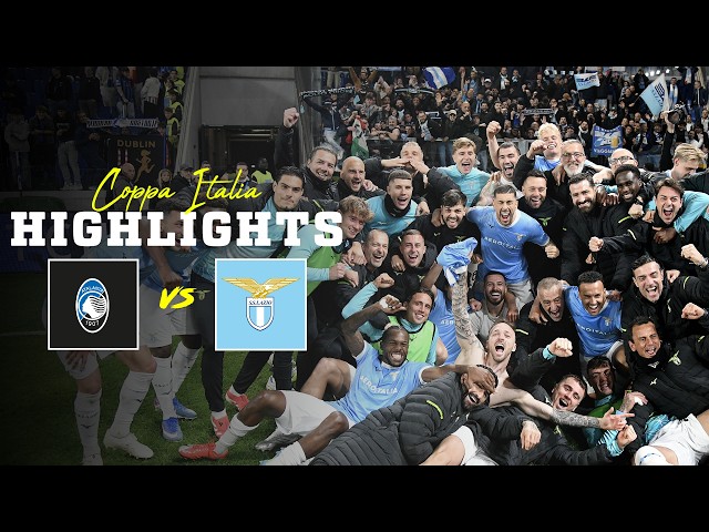 📽️ FINALE!!! | ATALANTA-LAZIO 2-3 D.C.R. | HIGHLIGHTS COPPA ITALIA