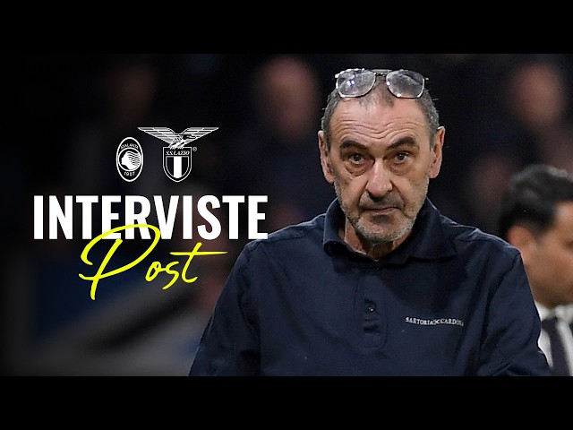 🗣️ LE INTERVISTE A MISTER SARRI, PATRIC E MOTTA | ATALANTA-LAZIO 2-3 D.C.R.