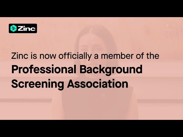 Fixing background screening, together | Zinc joins the PBSA