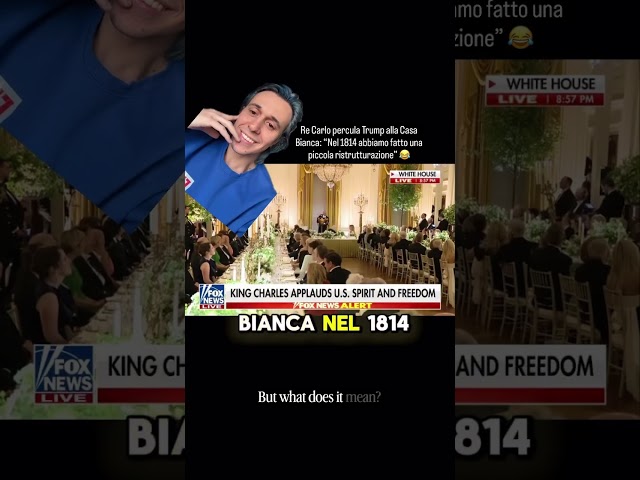 Re Carlo prende in giro Trump alla Casa Bianca: “Nel 1814 abbiamo fatto un piccolo redevelopment”
