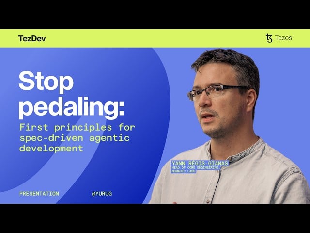 Stop pedaling: First principles for spec-driven agentic development | TezDev 2026