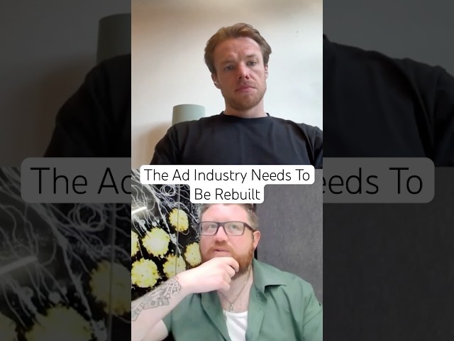 The Ad Industry Needs To Be Rebuilt