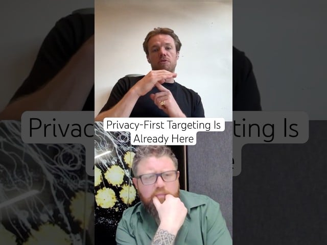 ⚡ Privacy-First Targeting Is Already Here