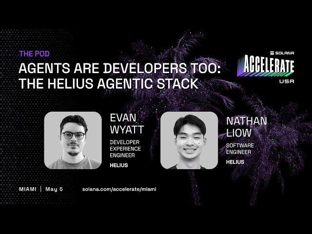 The Pod: Agents Are Developers Too: The Helius Agentic Stack