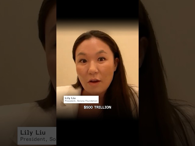 Tokenized RWAs are just the beginning | Lily Liu, President of the Solana Foundation