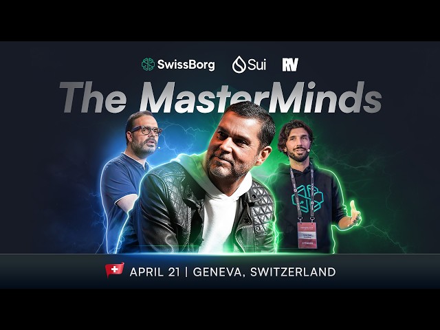 The Alpha You Missed: Raoul Pal, Sui & SwissBorg Reveal the Future of Finance | MasterMinds Geneva