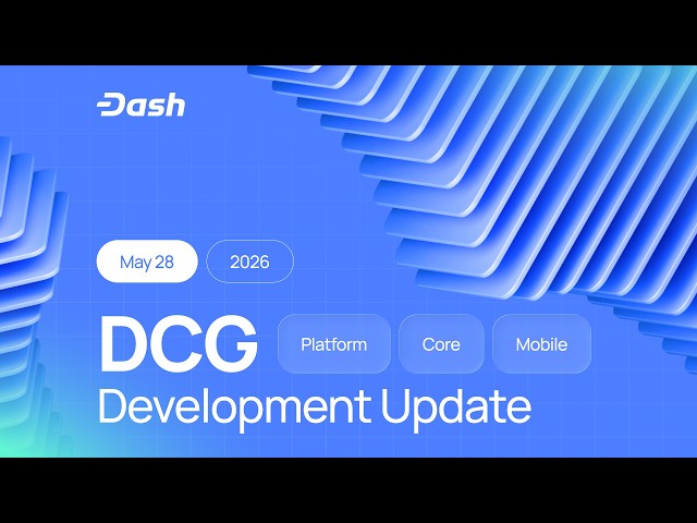 DCG Development Update - 2026 May 28