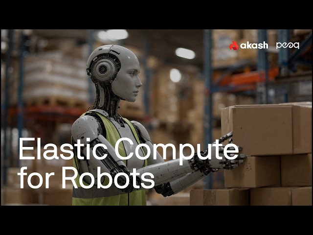 peaqOS Unlocks Elastic Compute for Robots via Akash Network