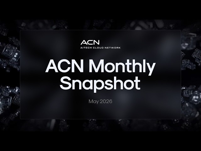 ACN Monthly Highlights (May Recap)